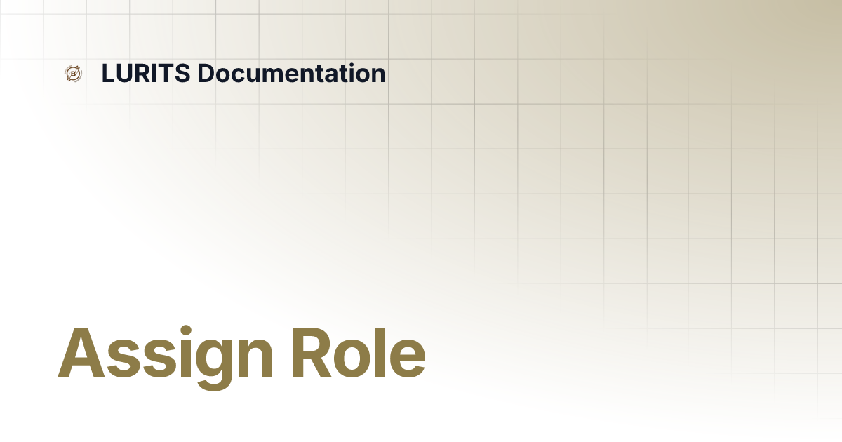 Assign Role | LURITS Documentation