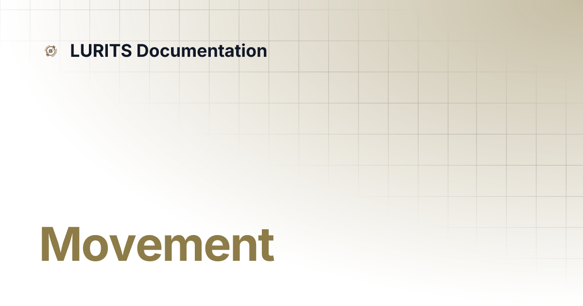 Movement | LURITS Documentation