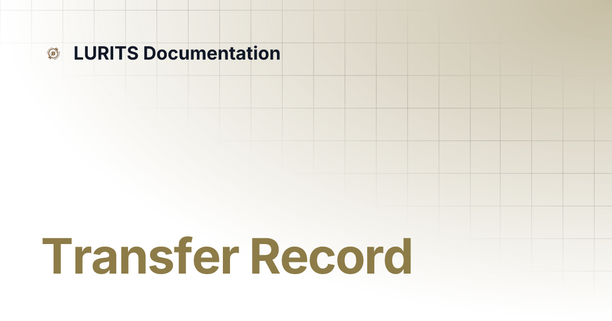 Transfer Record | LURITS Documentation